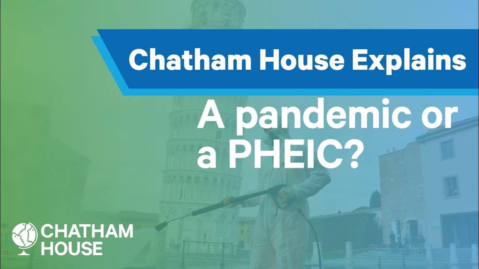What is the difference between a pandemic and a PHEIC? | Chatham House ...