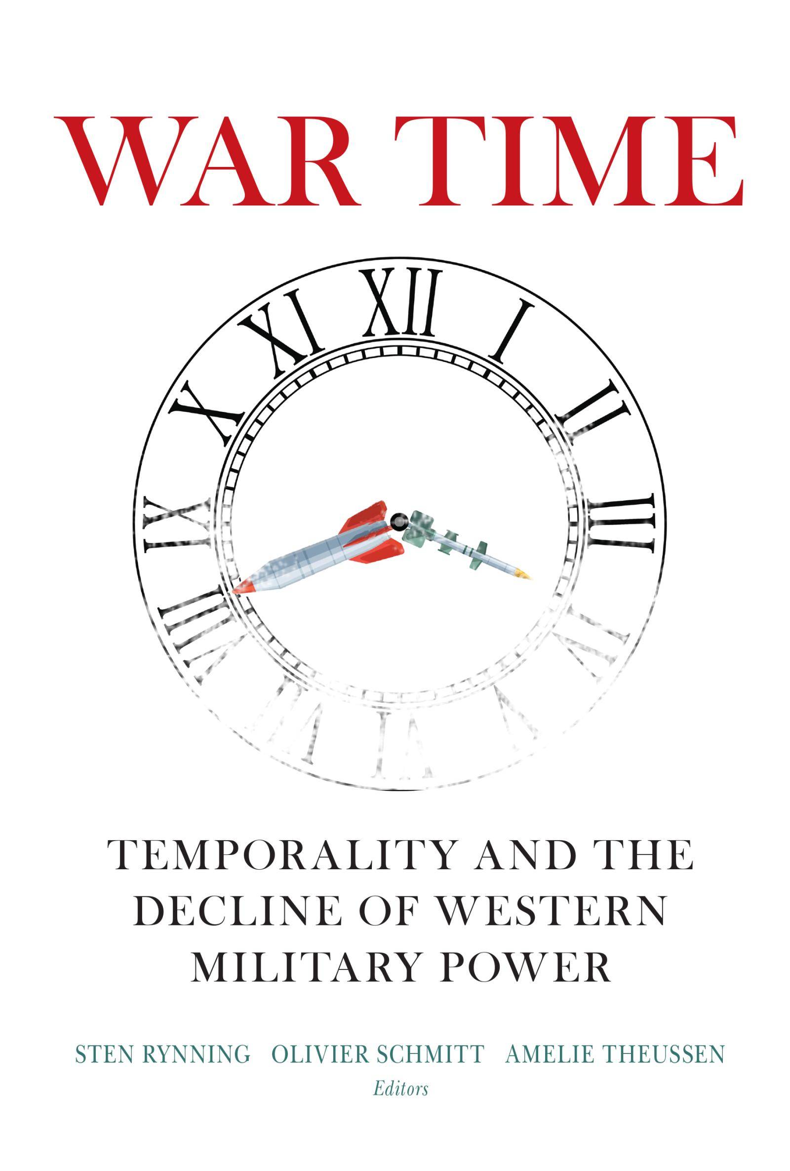 War Time: Temporality and the Decline of Western Military Power ...